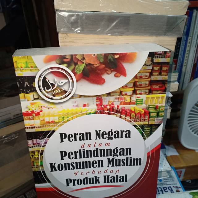 Jual Peran negara dalam perlindungan konsumen muslim terhadap produk ... Jual Peran negara dalam perlindungan konsumen muslim terhadap produk ...