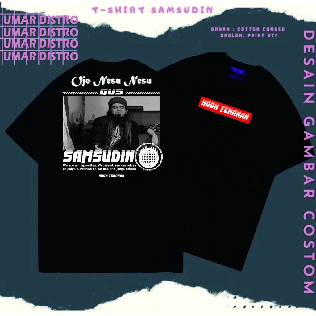 Jual kaos Ojo Nesu Nesu Mengko Cepet Tuwek Kaos Gus Samsudin Hooh ...