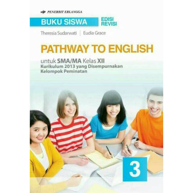 Jual BUKU SISWA PATHWAY TO ENGLISH 3 UNTUK SMA MA KELAS XII KURIKULUM 2013 EDISI REVISI ORIGINAL ...