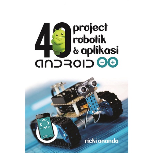 Jual Buku Android : 40 Project Robotic dan Aplikasi Android - dilengkapi CD - Deepublish ...