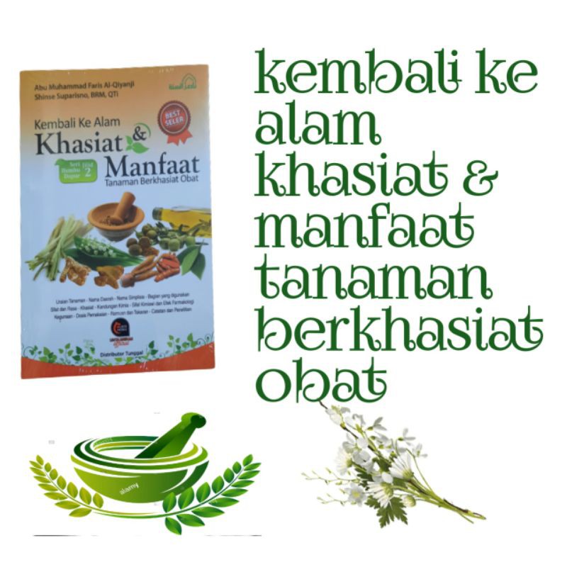 Jual kembali ke alam khasiat & manfaat tanaman berkhasiat obat jilid 2 ...