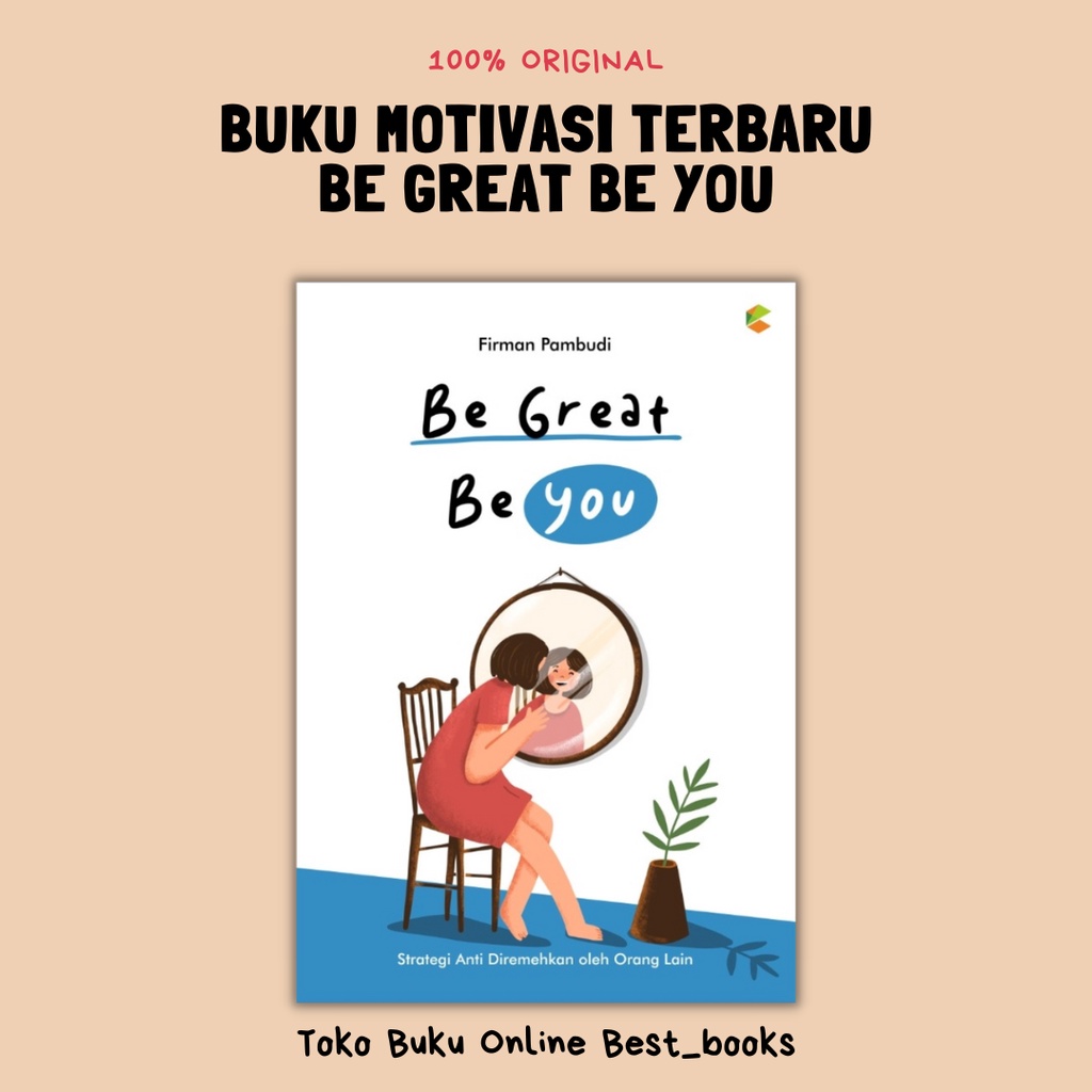 Jual Buku Motivasi - Be Great Be You - Self Improvement - Buku Pengembangan Diri | Shopee Indonesia