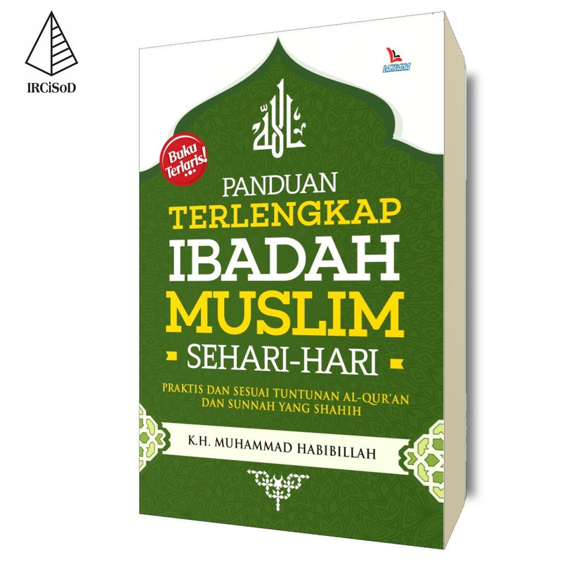 Jual Panduan Terlengkap Ibadah Muslim Sehari-hari - KH. Muhammad ...