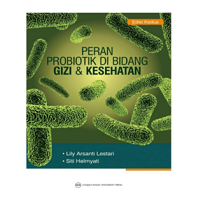 Jual Peran Probiotik di bidang gizi dan Kesehatan - Lily Arsanti ...
