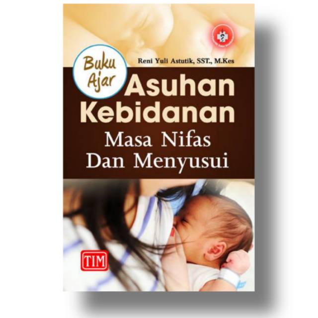 Jual Buku Original - BUKU AJAR ASUHAN KEBIDANAN ASKEB MASA NIFAS DAN MENYUSUI RENI YULI ASTUTIK ...
