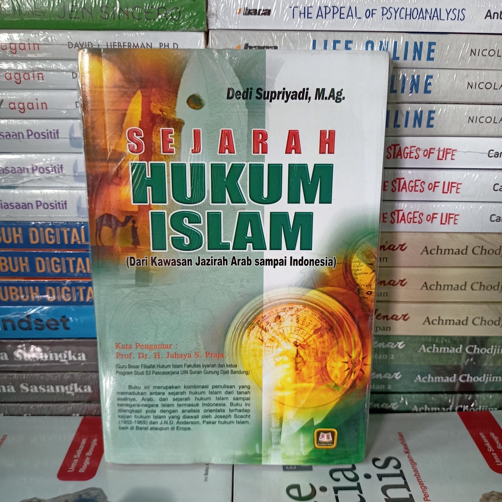 Jual Buku Sejarah Hukum Islam Dari Kawasan Jazirah arab Sampai Indonesia - dedi Supriyadi ...