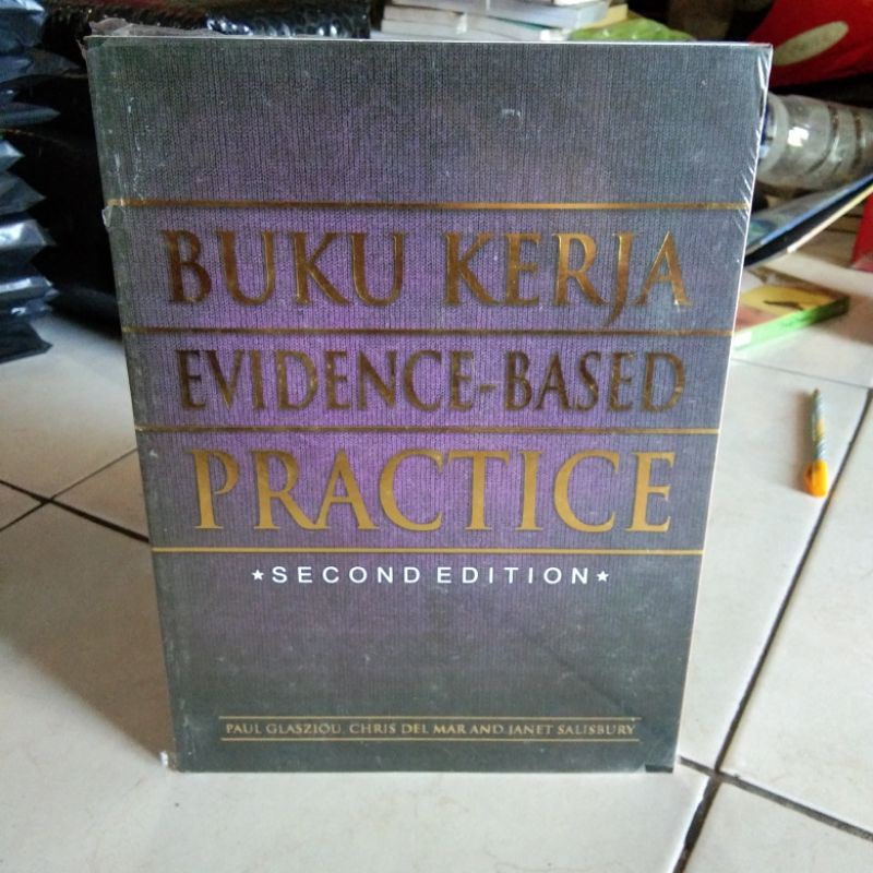 Jual BUKU KERJA EVIDENCE BASED PRACTICE / SECOND EDITION | Shopee Indonesia