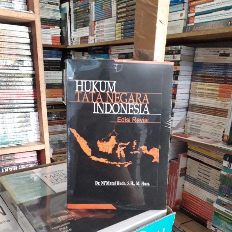 Jual Hukum tata negara Indonesia edisi revisi Dr Ni'matul Huda SH.,,M ...