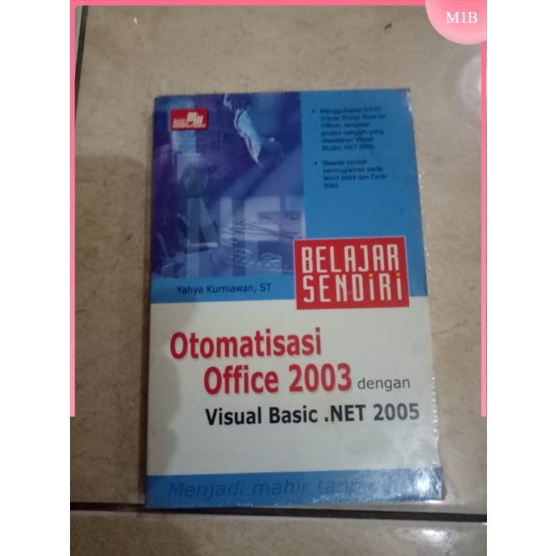 Jual ORIGINAL BELAJAR SENDIRI OTOMATISASI OFFICE 2003 DENGAN VISUAL BASIC NET 2005 ELEX | Shopee ...