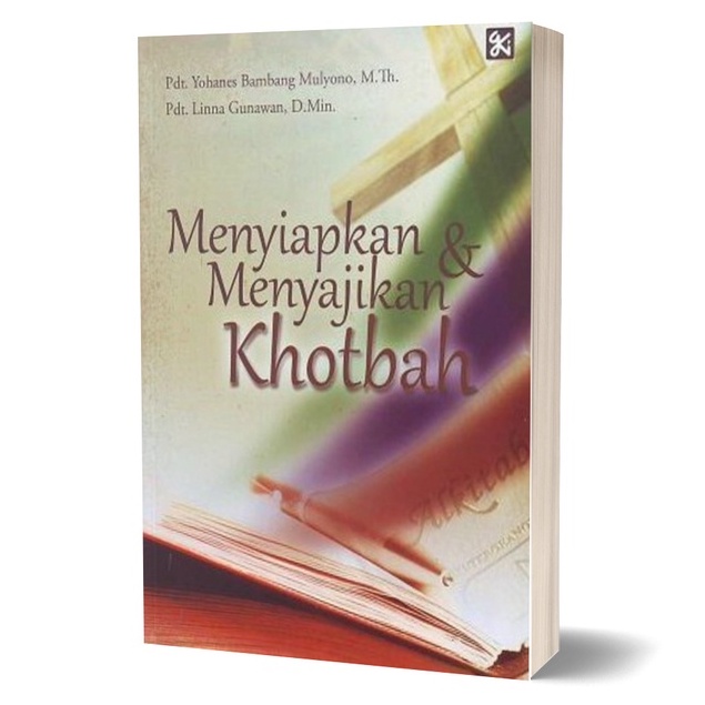 Jual Menyiapkan dan menyajikan Khotbah oleh Pdt Yohanes Bambang Mulyono - Buku Rohani Kristen ...