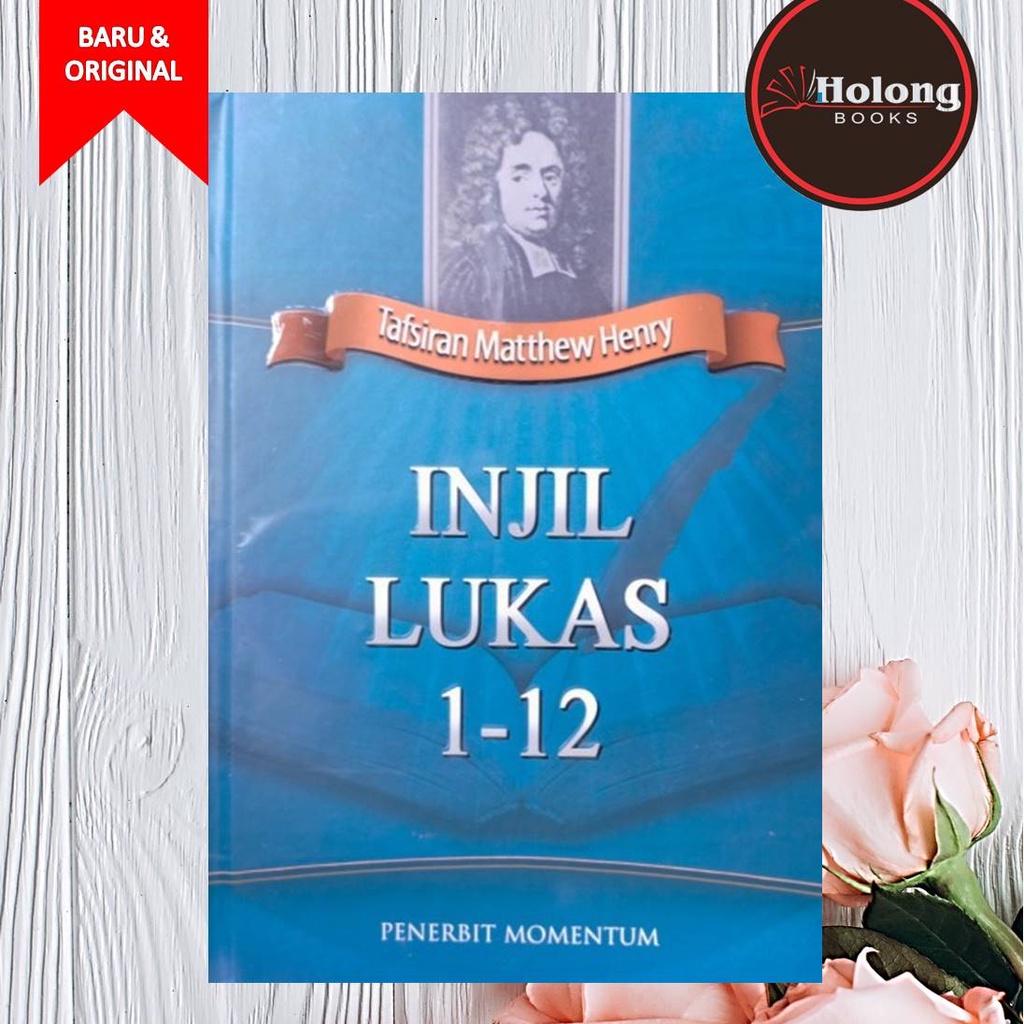 Jual Buku Injil Lukas 1-12 - Tafsiran - Matthew Henry | Shopee Indonesia