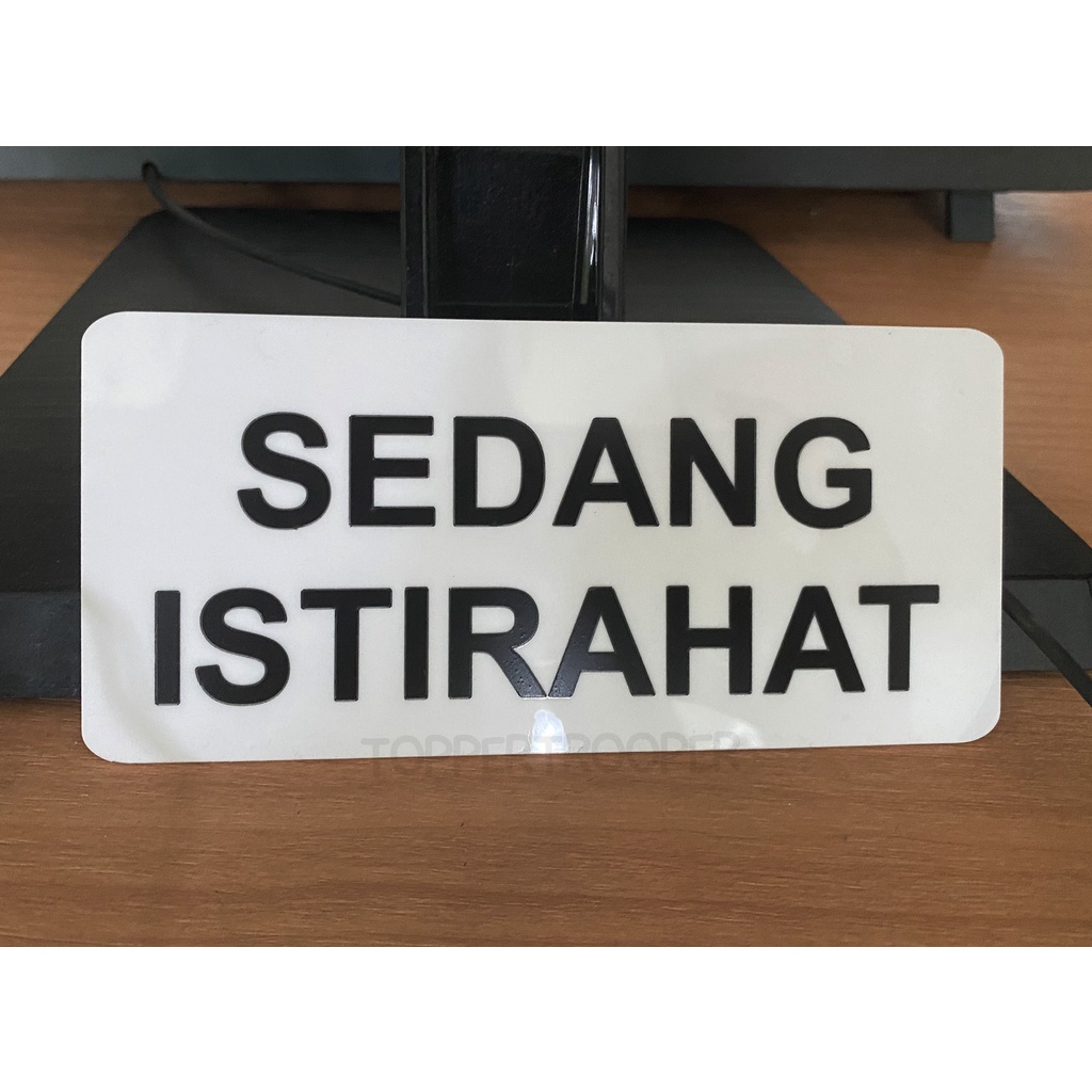 Jual Sign Akrilik Sedang Istirahat | Sign Board Akrilik | Tanda ...