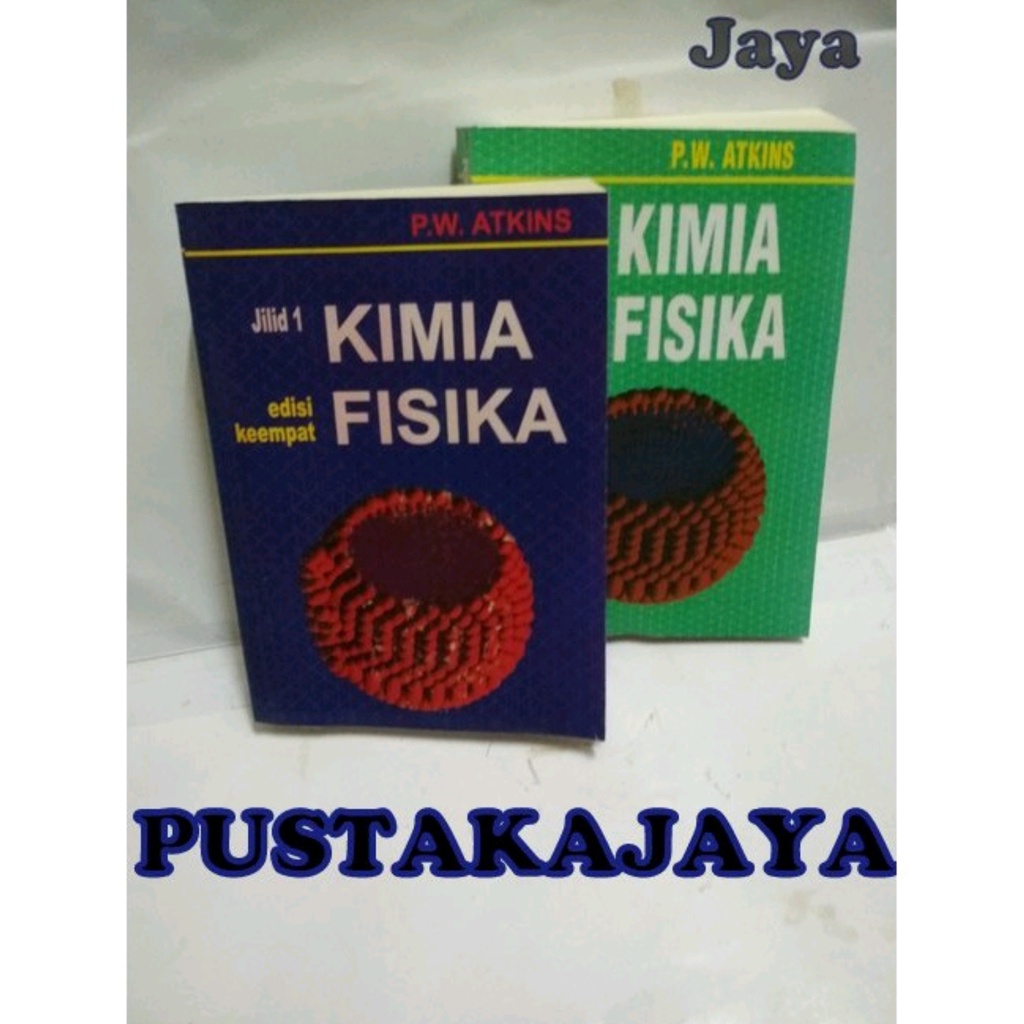 Jual Kimia Fisika Edisi Keempat Jilid 1 dan 2 -P. W. Atkins | Shopee ...