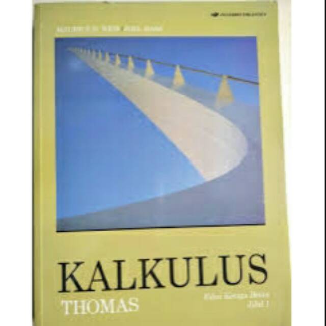 Jual Kalkulus Ed 13 jl 1 ( George B. Thomas JR) | Shopee Indonesia