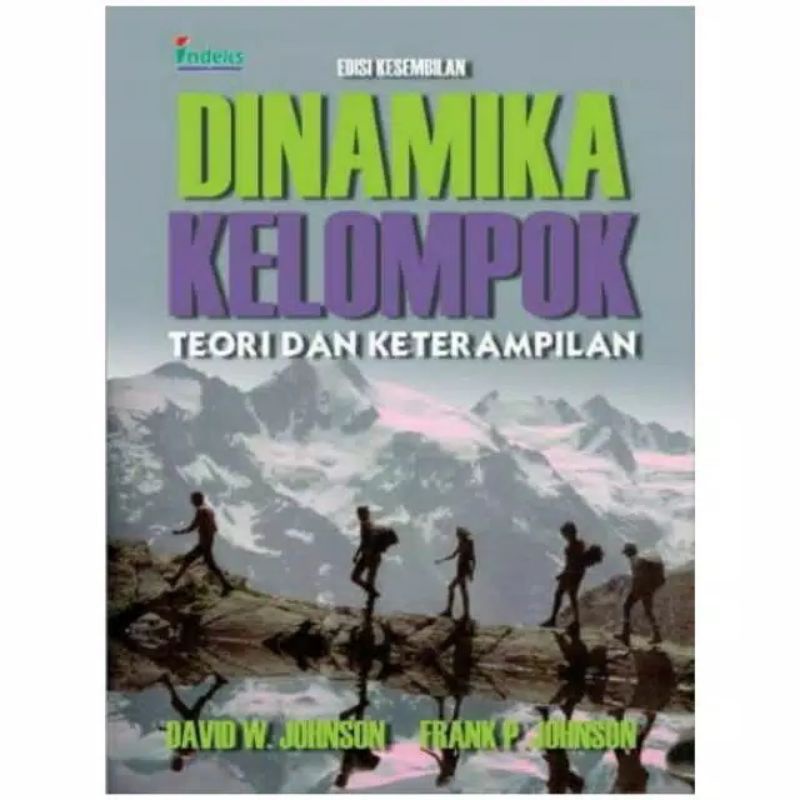 Jual Dinamika Kelompok teori dan keterampilan edisi ke-9, David w ...
