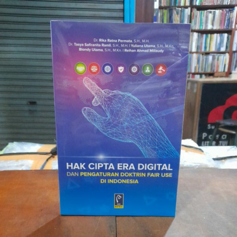 Jual Hak Cipta Era Digital Dan Pengaturan Doktrin Fair Use Di Indonesia Rika Ratna Permata ...