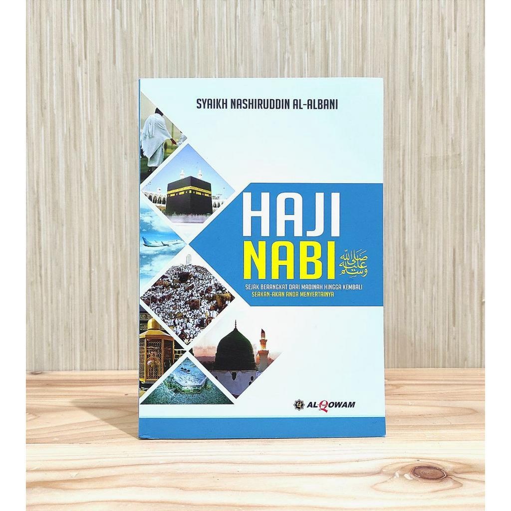 Jual Buku Haji Nabi; Sejak berangkat dari Madinah hingga kembali ...