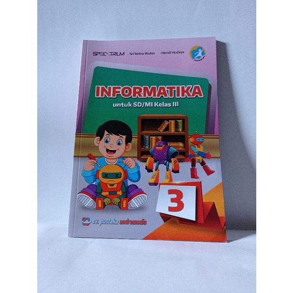 Jual Informatika kelas 3 SD/ MI K13 PUSTAKA ANDROMEDIA | Shopee Indonesia