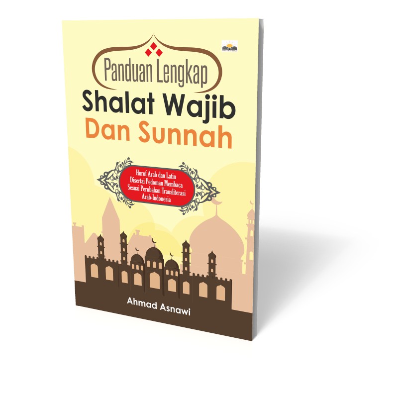 Jual Penerbit Indoliterasi - Buku Panduan Lengkap Shalat Wajib Dan ... Jual Penerbit Indoliterasi - Buku Panduan Lengkap Shalat Wajib Dan ...