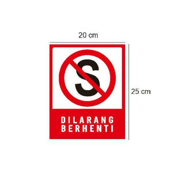 Jual Stiker Vinyl Himbauan Tanda Lokasi Tempat Parkir Dilarang Berhenti ...