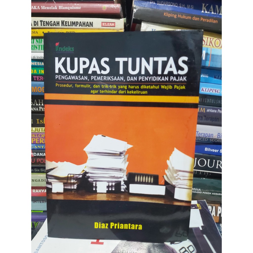 Jual Buku Kupas Tuntas Pengawasan, Pemeriksaan dan Penyidikan Pajak- By Diaz Priantara | Shopee ...