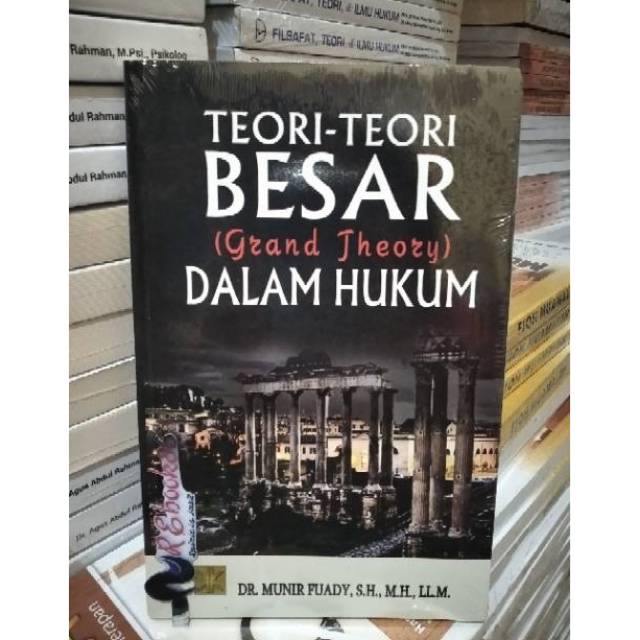 Jual Teori-teori Besar (Grand Theory) Dalam Hukum - Dr. Munir Fuady # ...