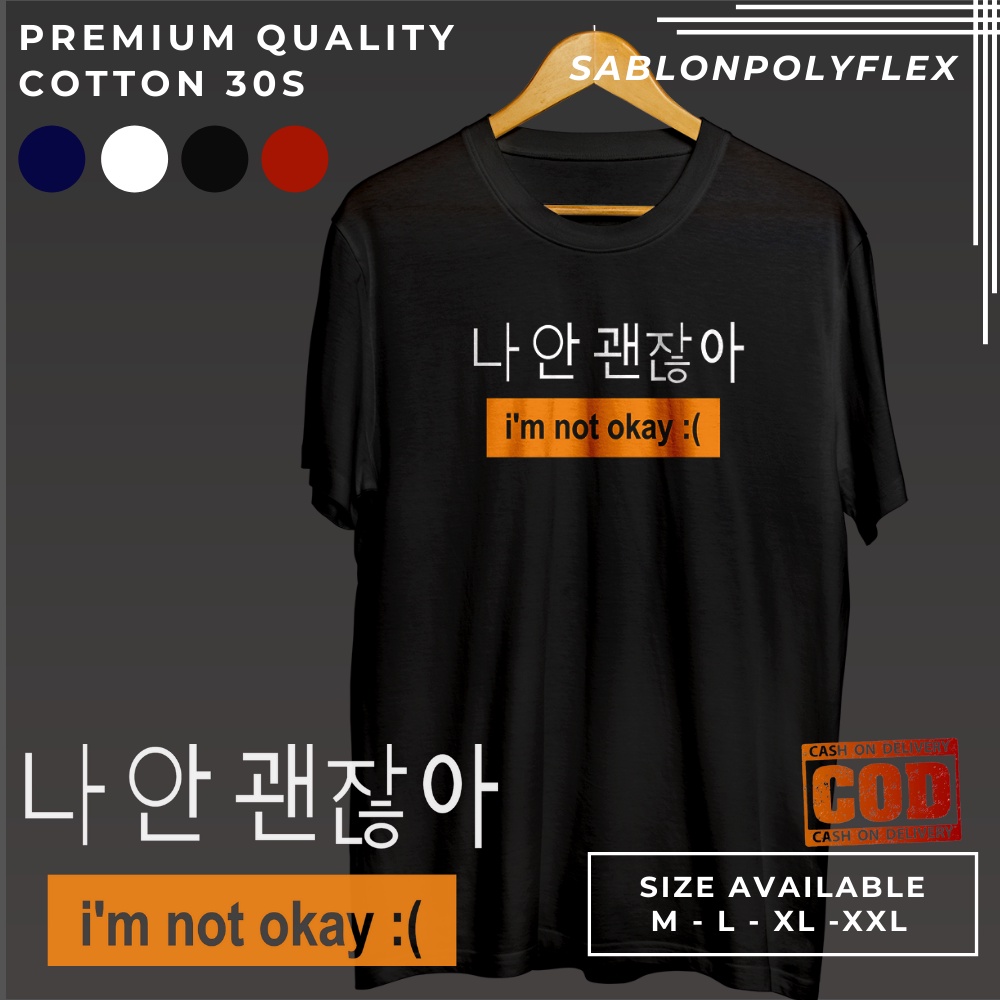 Jual Baju Kaos Distro Cowok Cewek Original Kekinian Tulisan Kata Kata Korea I'm Not Okay Kaos T ...