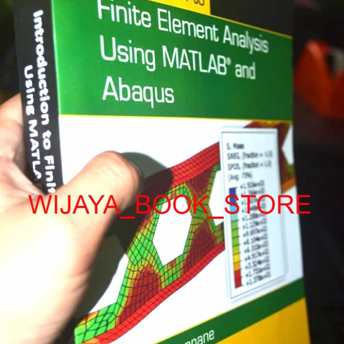 Jual Promo Introduction To Finite Element Analysis Using Matlab And Abaqus Shopee Indonesia 8497