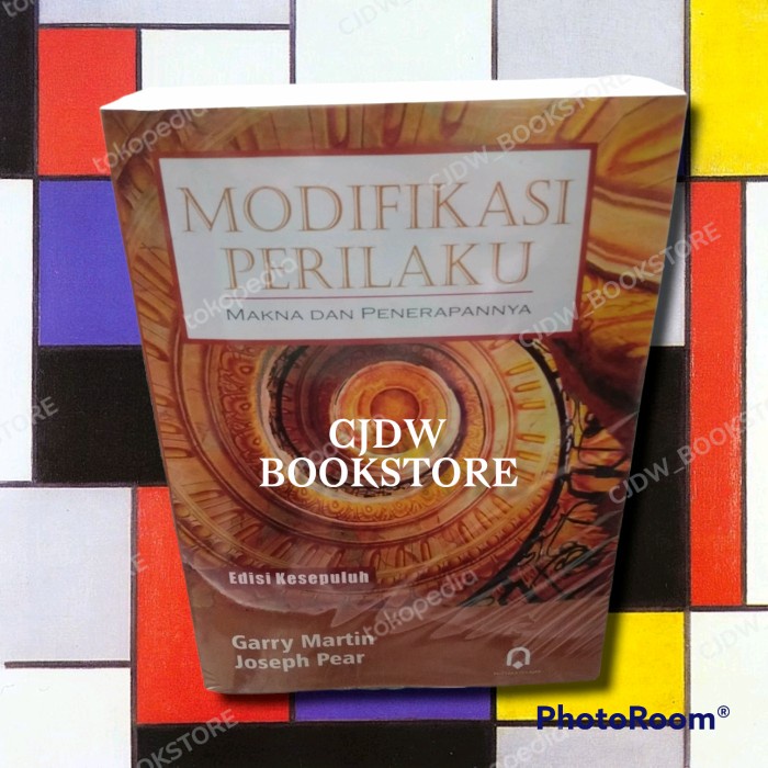 Jual MODIFIKASI PERILAKU makna dan penerapannya edisi 10 GARRY MARTIN | Shopee Indonesia