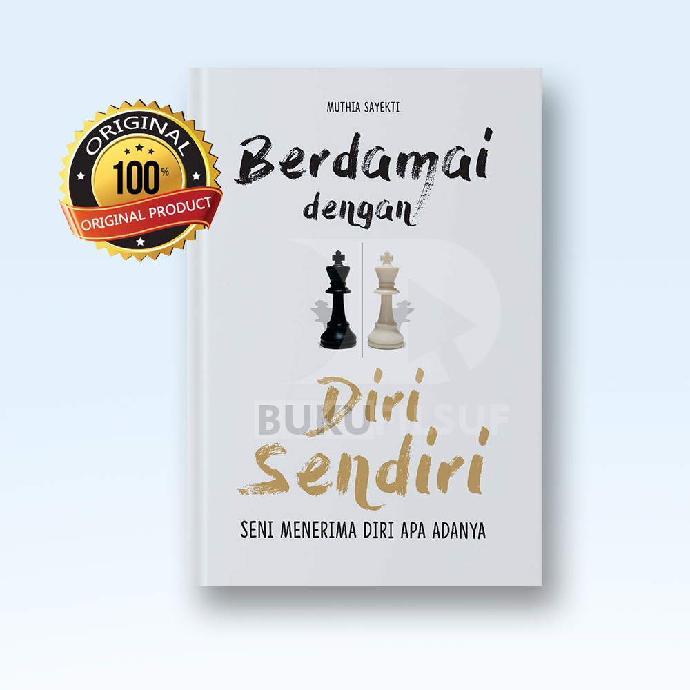 Jual Berdamai Dengan Diri Sendiri Seni Menerima Diri Apa Adanya - Muthia Sayekti (ORI) | Shopee ...