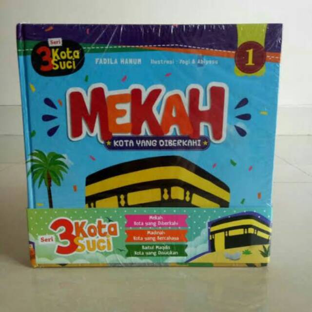 Jual Buku Anak Seri 3 Kota Suci (Mekah, Madinah, Baitul Maqdis) | Shopee Indonesia