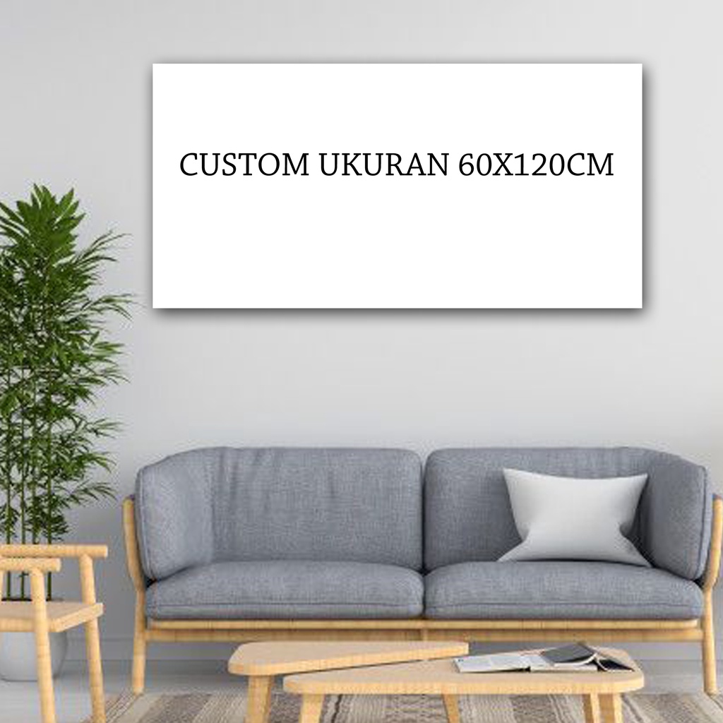 Jual custom gambar atau FOTO ukuran /60x120/ 50x100 70x100 80x80 40x100 ...