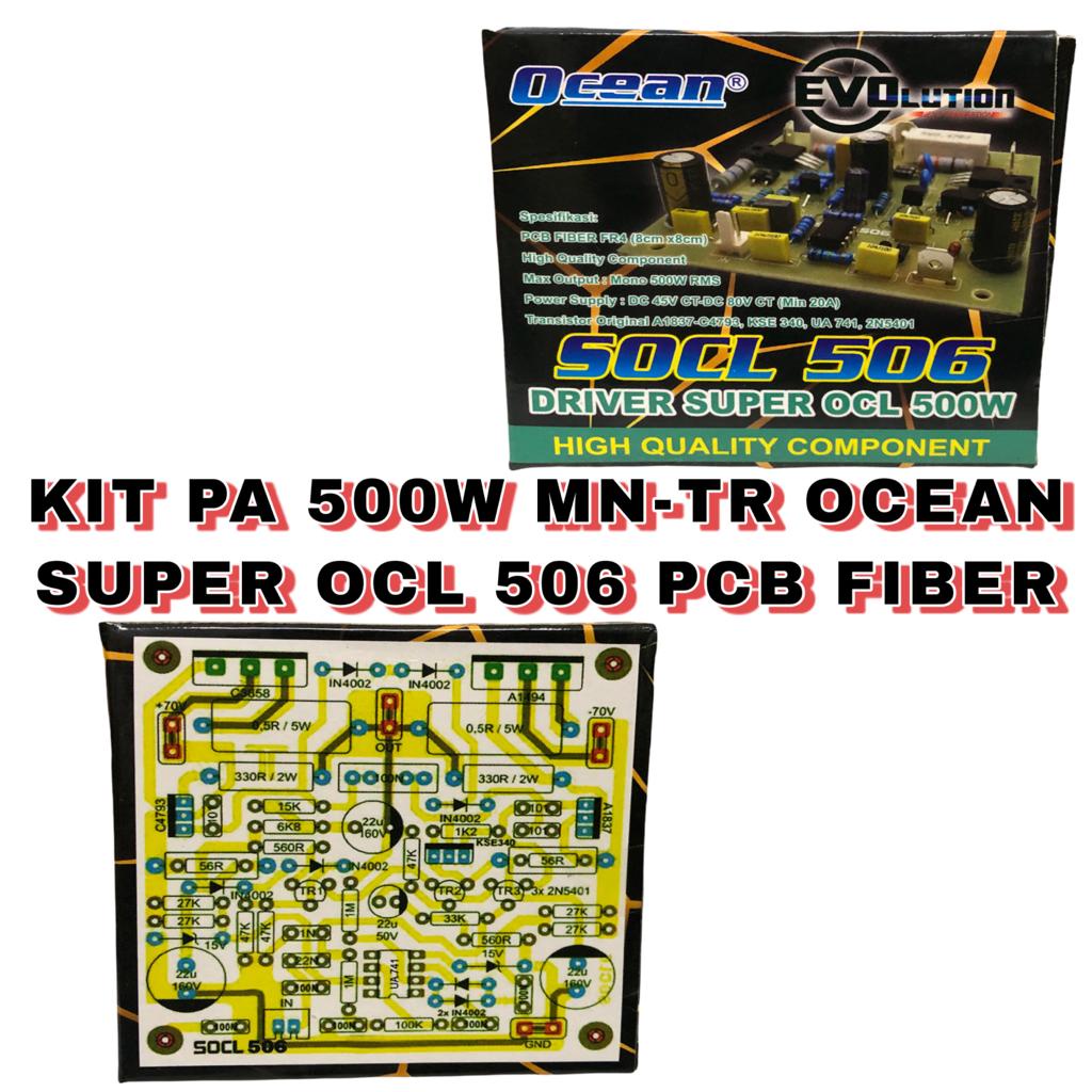 Jual KIT POWER AMPLI 500W MN -TR OCEAN SUPER OCL 506 PCB FIBER | Shopee ...