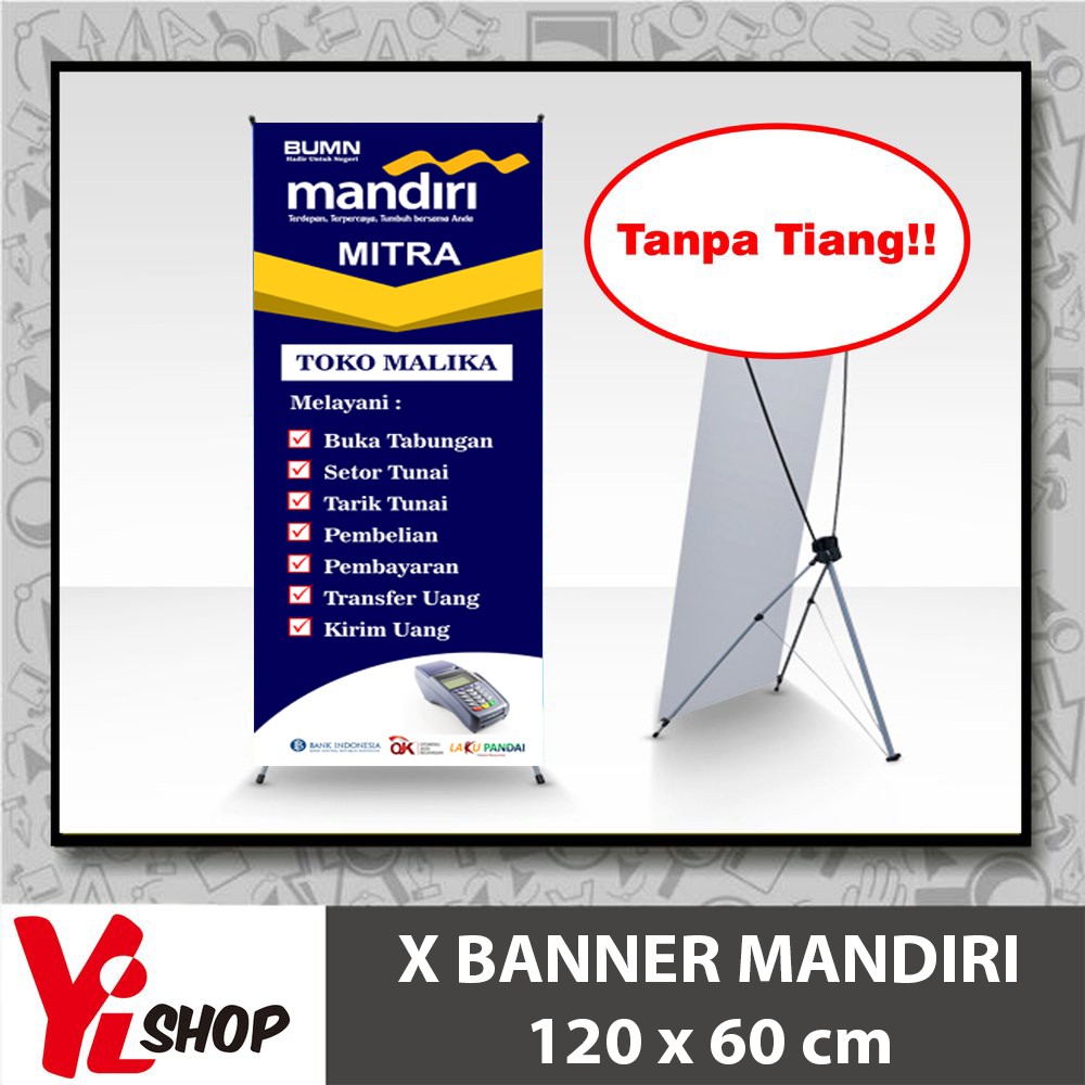 Jual X Banner / Y Banner Standing Agen MANDIRI | Shopee Indonesia