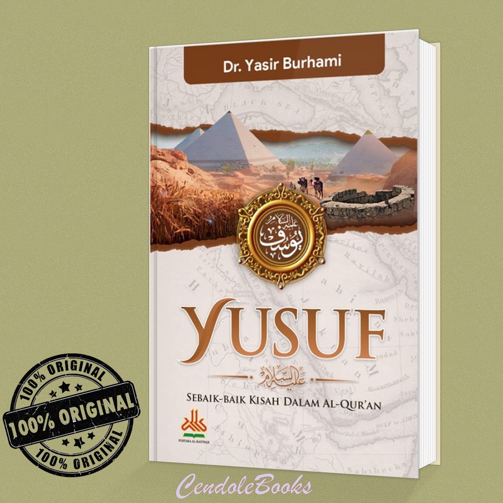 Jual Buku Yusuf : Sebaik-baik Kisah dalam Al-Quran - Dr. Yasir Burhami ...