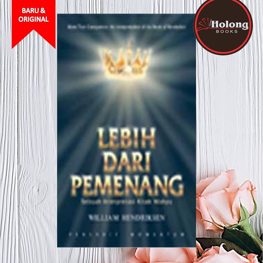 Jual Buku Lebih dari Pemenang - William Hendriksen | Shopee Indonesia