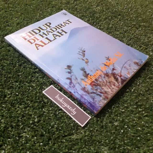 Jual Hidup di Hadirat Allah - Anthony de Mello - Penerbit Kanisius ... Jual Hidup di Hadirat Allah - Anthony de Mello - Penerbit Kanisius ...