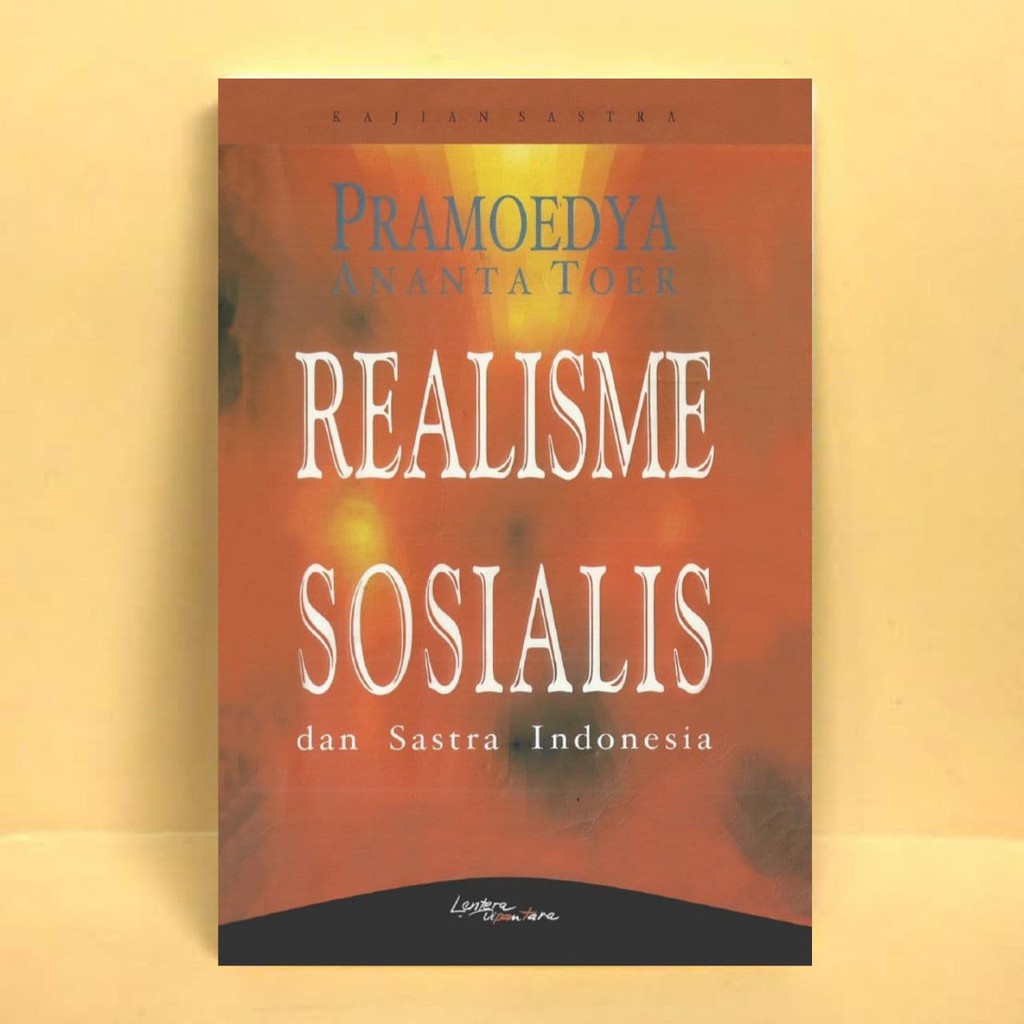 Jual Realisme Sosialis dan Sastra Indonesia - Pramoedya Ananta Toer ...