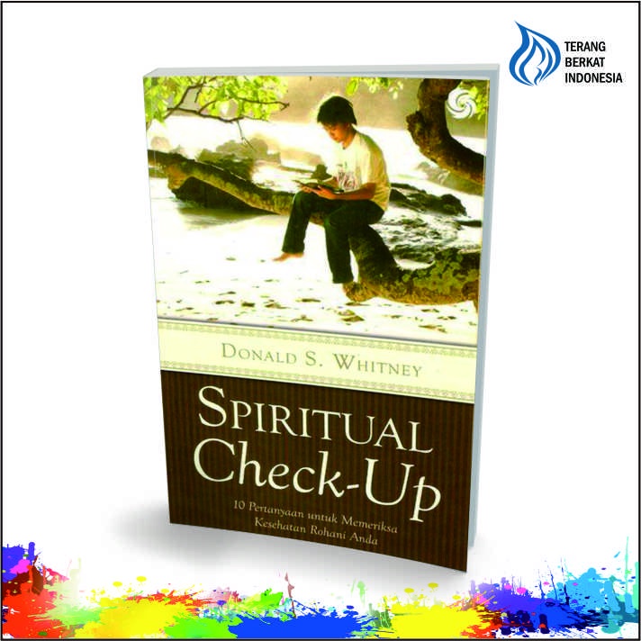 Jual [ORIGINAL] Spiritual Check Up (Donald S. Whitney) 10 Pertanyaan ...