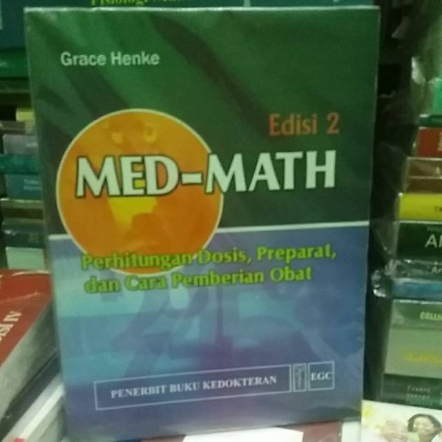 Jual MED--MATH Perhitungan Dosis, Preparat, dan cara Pemberian Obat | Shopee Indonesia