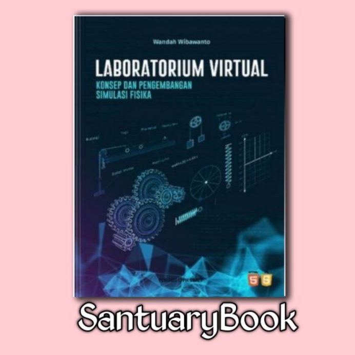 Jual Laboratorium Virtual : Konsep dan Pengembangan Simulasi Fisika ...