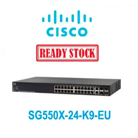 Jual Cisco SG550X-24-K9-EU 24 Port Gigabit with 10GB Uplinks | Shopee ...