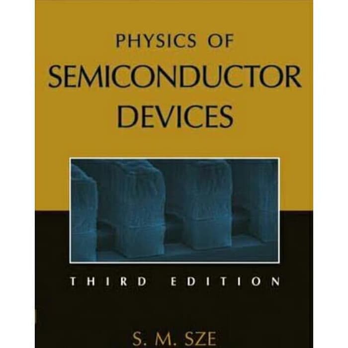 Jual Physics of semiconductor devices 3rd third edition S M SZE kwok ...