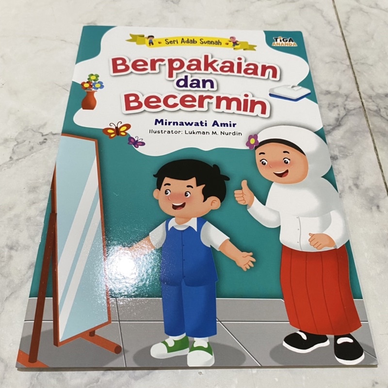 Jual Buku cerita anak muslim adab sunnah rasul Berpakaian dan bercermin ... Jual Buku cerita anak muslim adab sunnah rasul Berpakaian dan bercermin ...