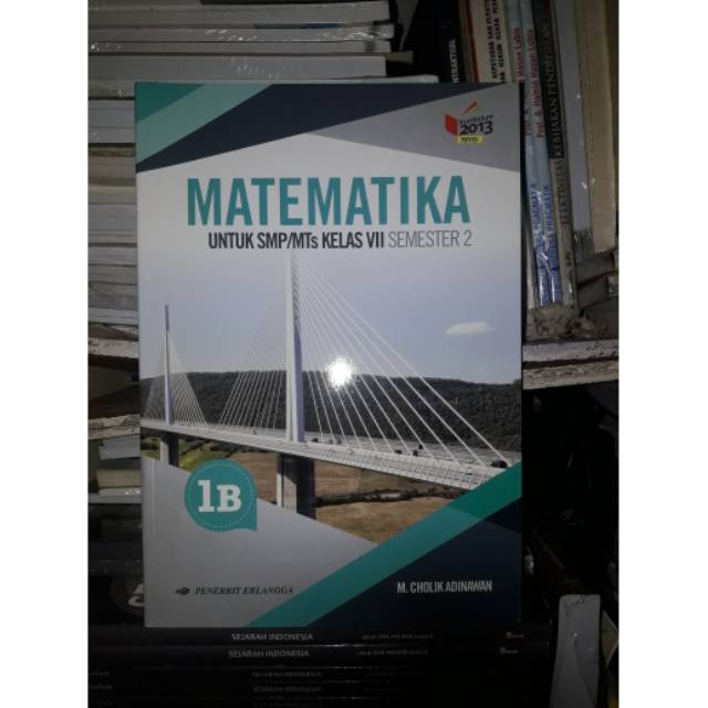 Jual Buku Matematika 1b SMP/MTs Kelas VIII Semester 2 Kur 2013 Revisi by M. Cholik Adinawan ...