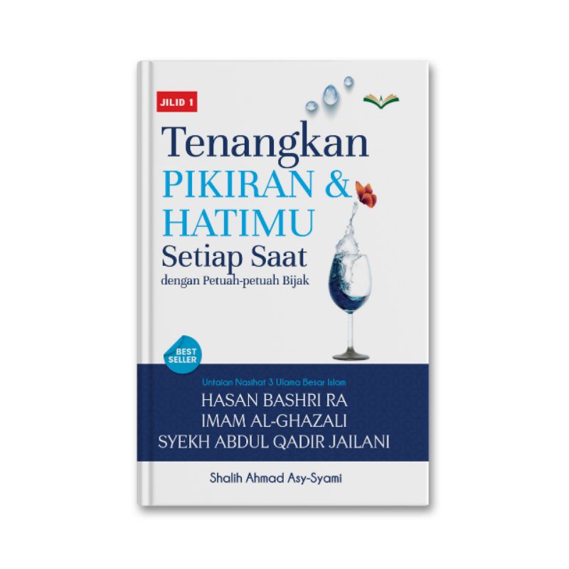 Jual Tenangkan pikiran dan Hatimu Setiap Saat Jilid 1 - Buku Motivasi ...