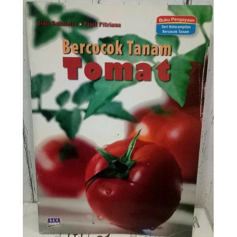 Jual Buku Bercocok Tanam Tomat - Diah Rahmatia, Pipit Pitriana | Shopee Indonesia