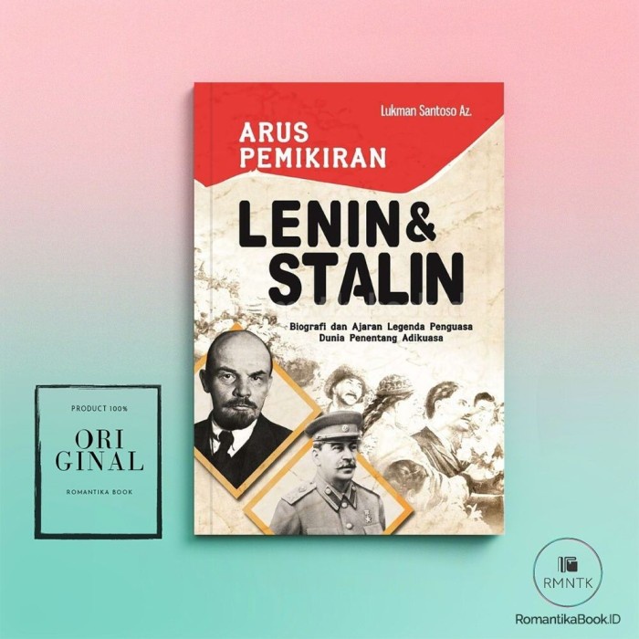 Jual ARUS PEMIKIRAN LENIN & STALIN: Biografi dan Ajaran Legenda ...