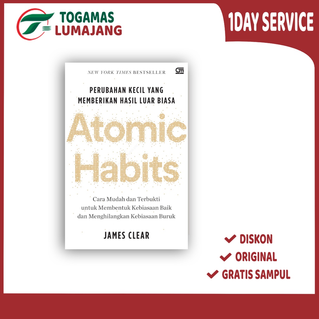 Jual ATOMIC HABITS: PERUBAHAN KECIL YANG MEMBERIKAN HASIL LUAR BIASA ...