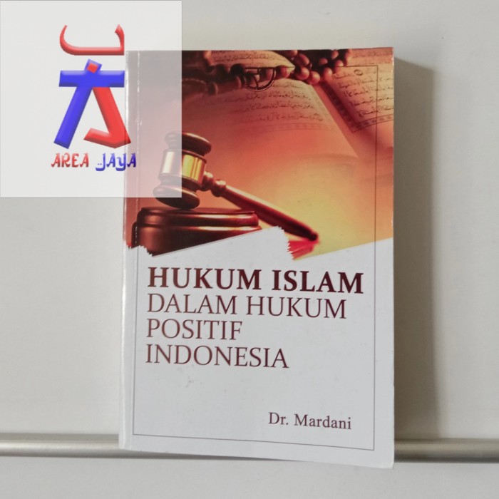 Jual Hukum Islam Dalam Hukum Positif Indonesia Dr Mardani Rajawali Pers Premium Aj Hkm Pih 